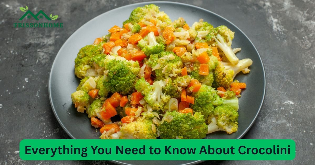 Everything About Crocolini: Benefits, Cooking Tips & More