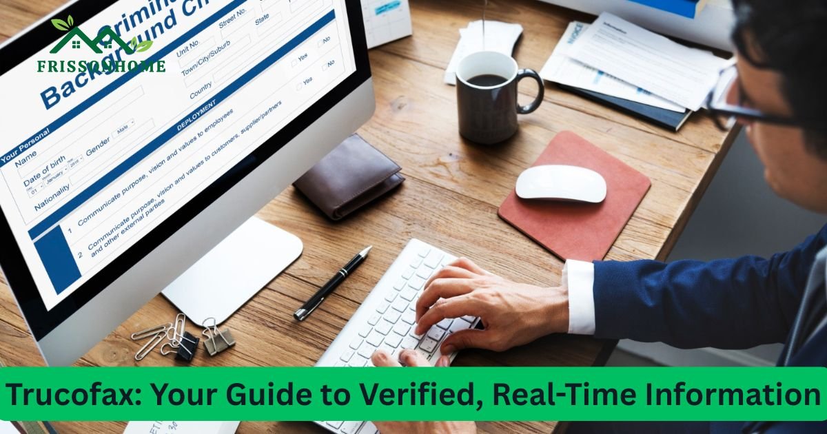 Trucofax: Your Guide to Verified, Real-Time Information